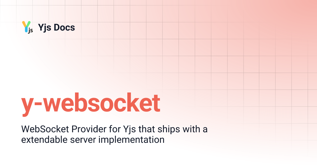 y-websocket | Yjs Docs