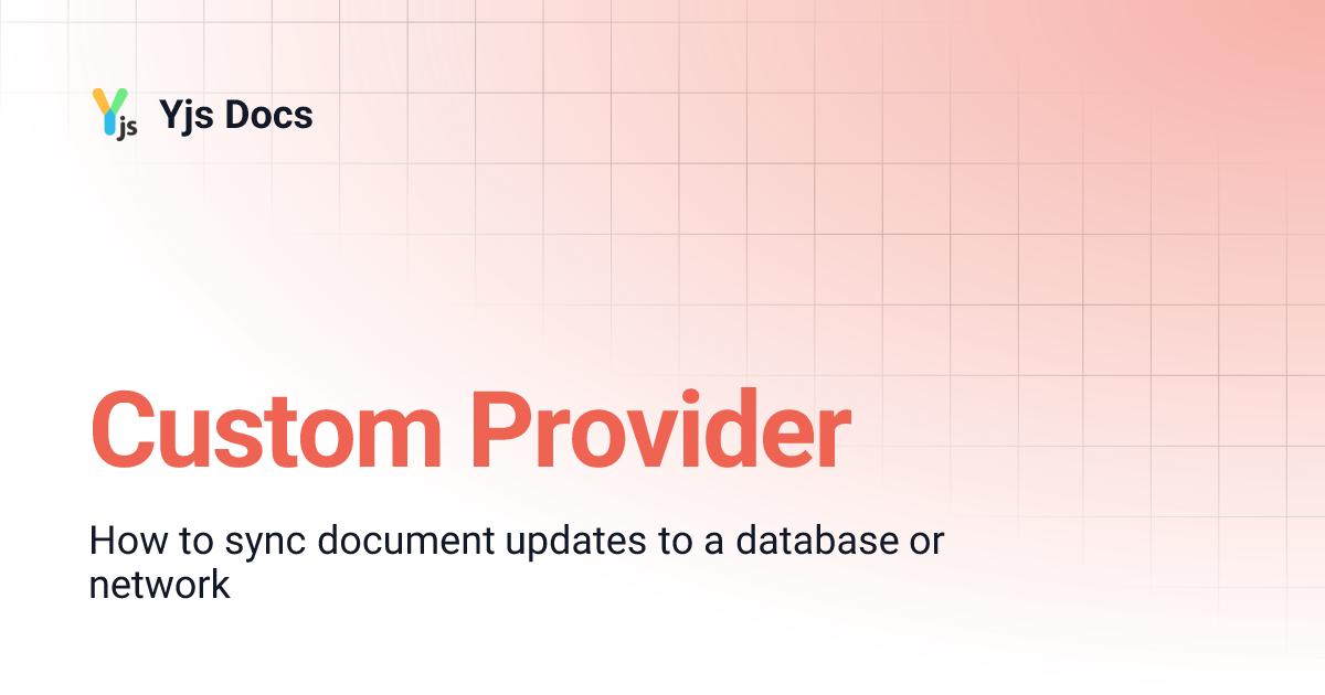 Custom Provider | Yjs Docs