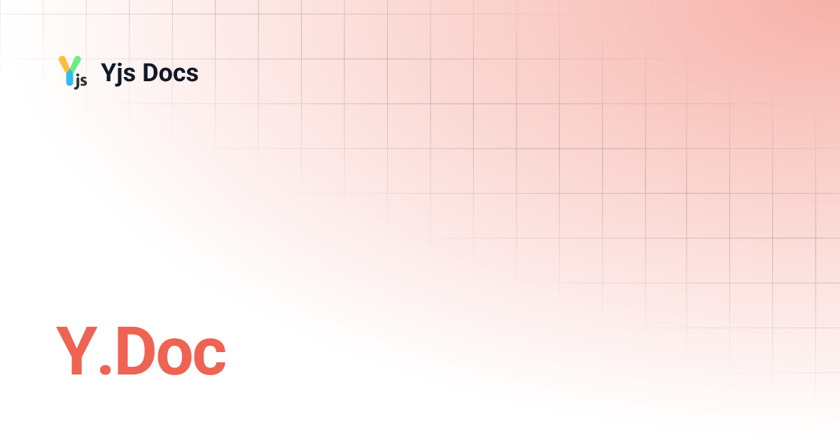 Y.Doc | Yjs Docs