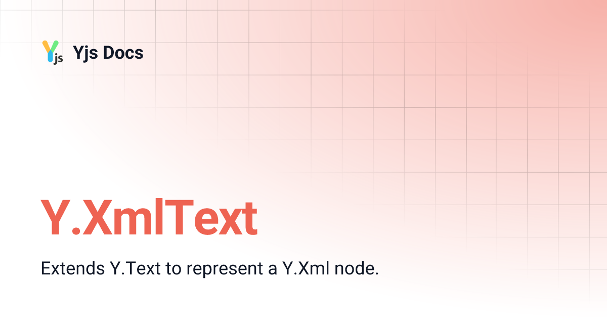 Y.XmlText | Yjs Docs